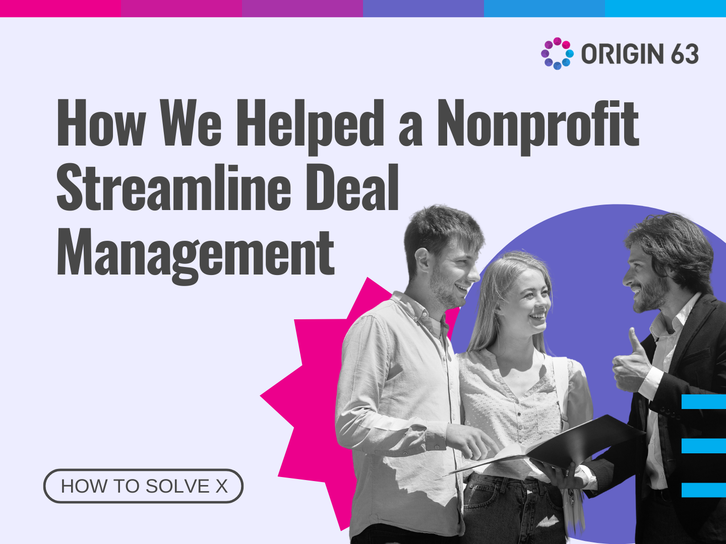 How We Helped a Nonprofit Streamline Deal Management